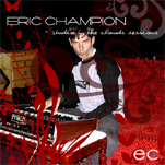 eric champion :: HISTORY :: unreleased
